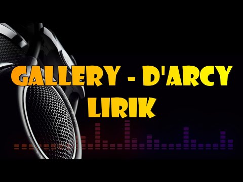 LAGU HITS GALLERY BAND - D'arcy (1998) Lirik