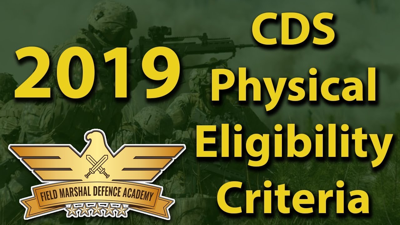 CDS 2019 PHYSICAL ELIGIBILITY CRITERIA | CDS ELIGIBILITY CRITERIA - YouTube