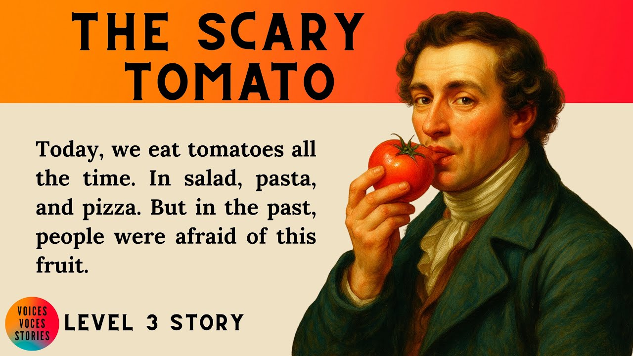 The Scary Tomato || Learn English Through Story Level 3 || Graded ...
