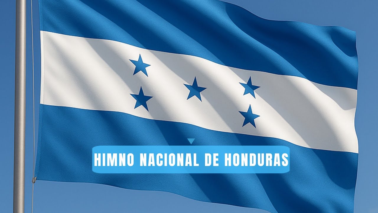 Himno Nacional de Honduras (LETRA) - YouTube