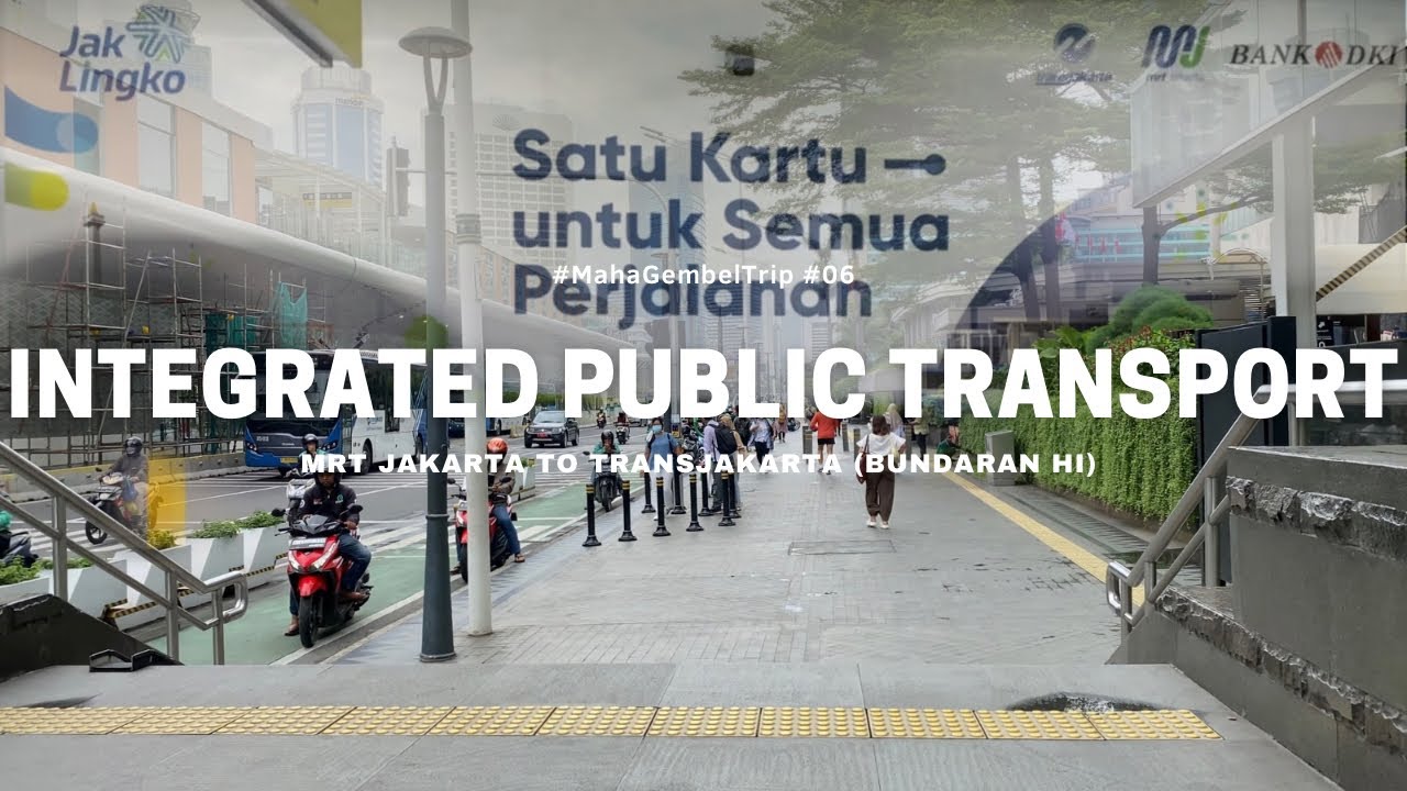 [4K] Walking Tour — Integrated Public Transport in Jakarta, MRT to ...