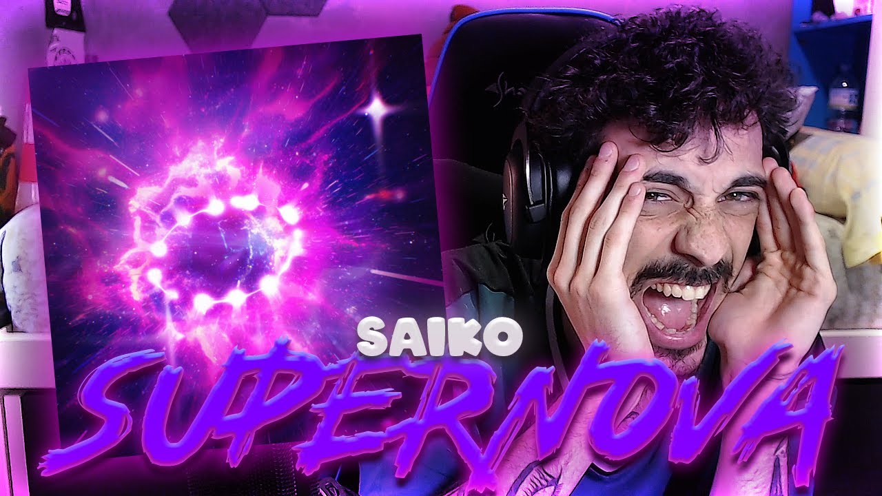 ESTÁ EN OTRA ÓRBITA 🪐 REACCIÓN a Saiko - Supernova - YouTube