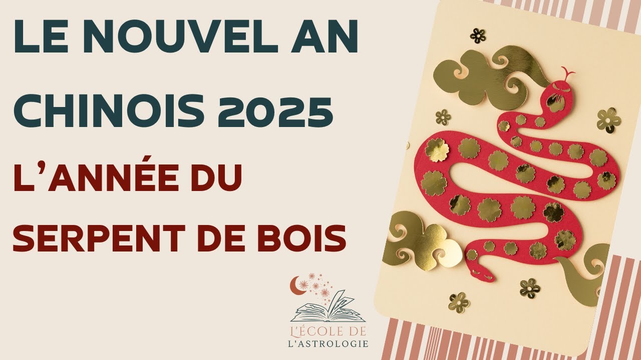 Le Nouvel an chinois 2025 - L’année du Serpent de Bois ( 29 janvier ...