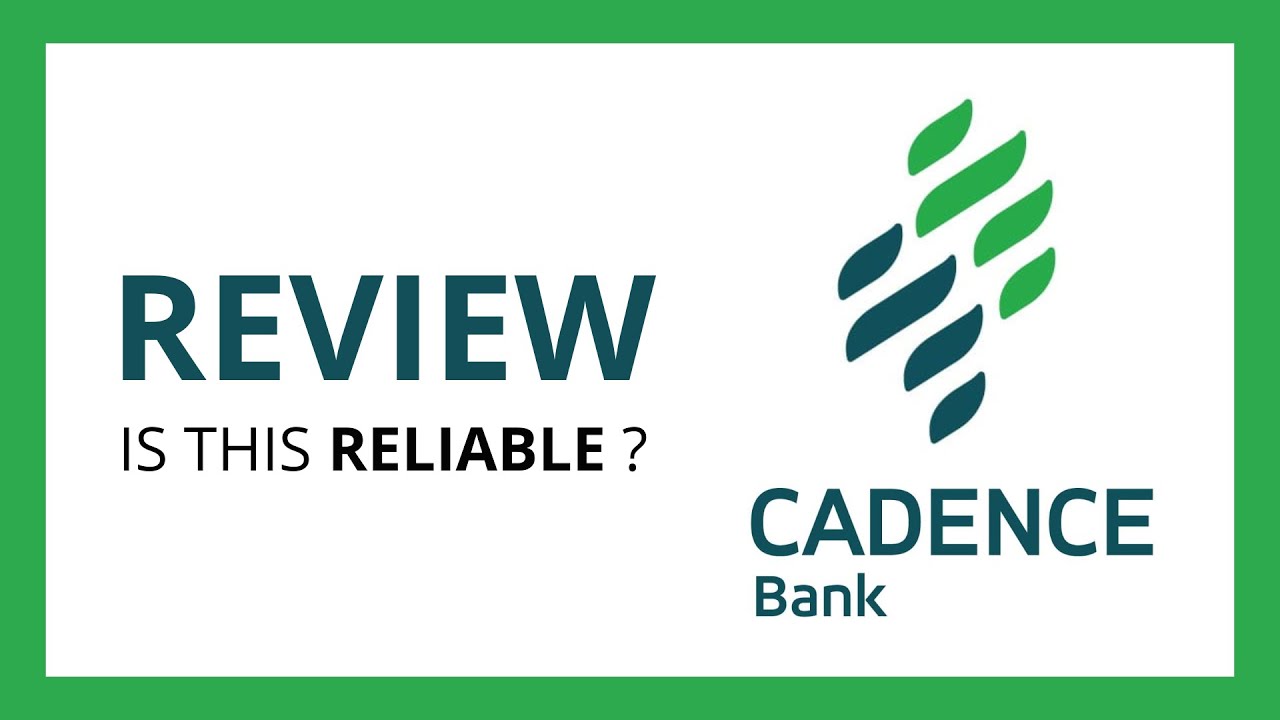 CADENCE BANK : Test & Review in 2024 (is this bank reliable?) - YouTube