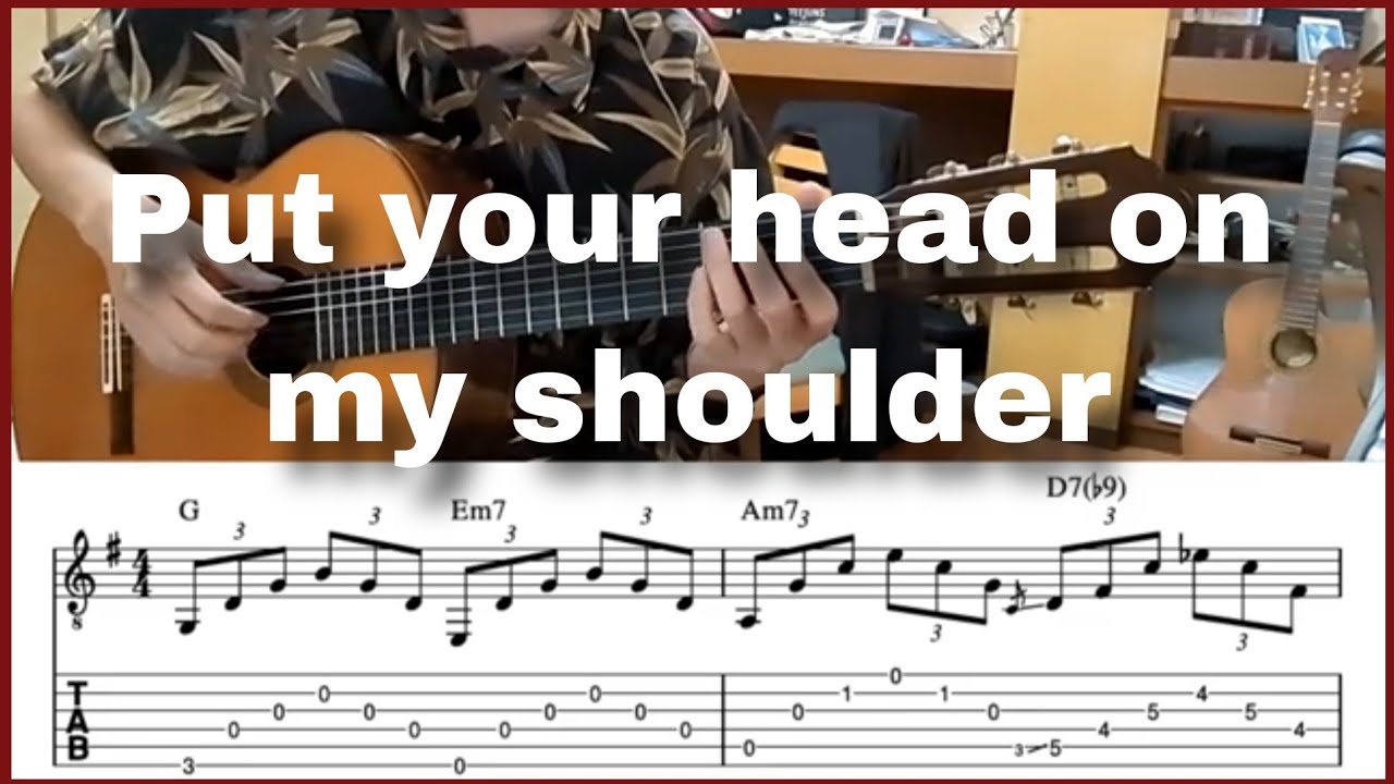 [TAB] Put your head on my shoulder(Fingerstyle solo guitar) - Paul Anka ...