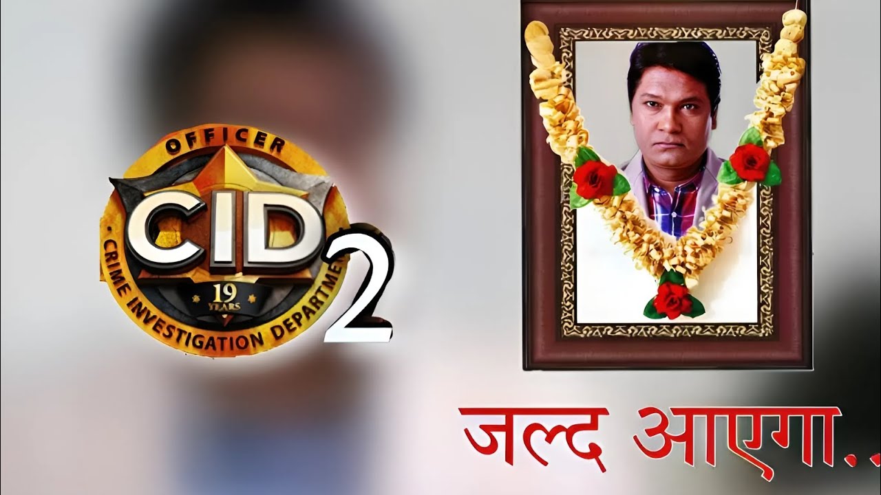 CID Season 2 Returns in 2024 confirmed with official launch date ...