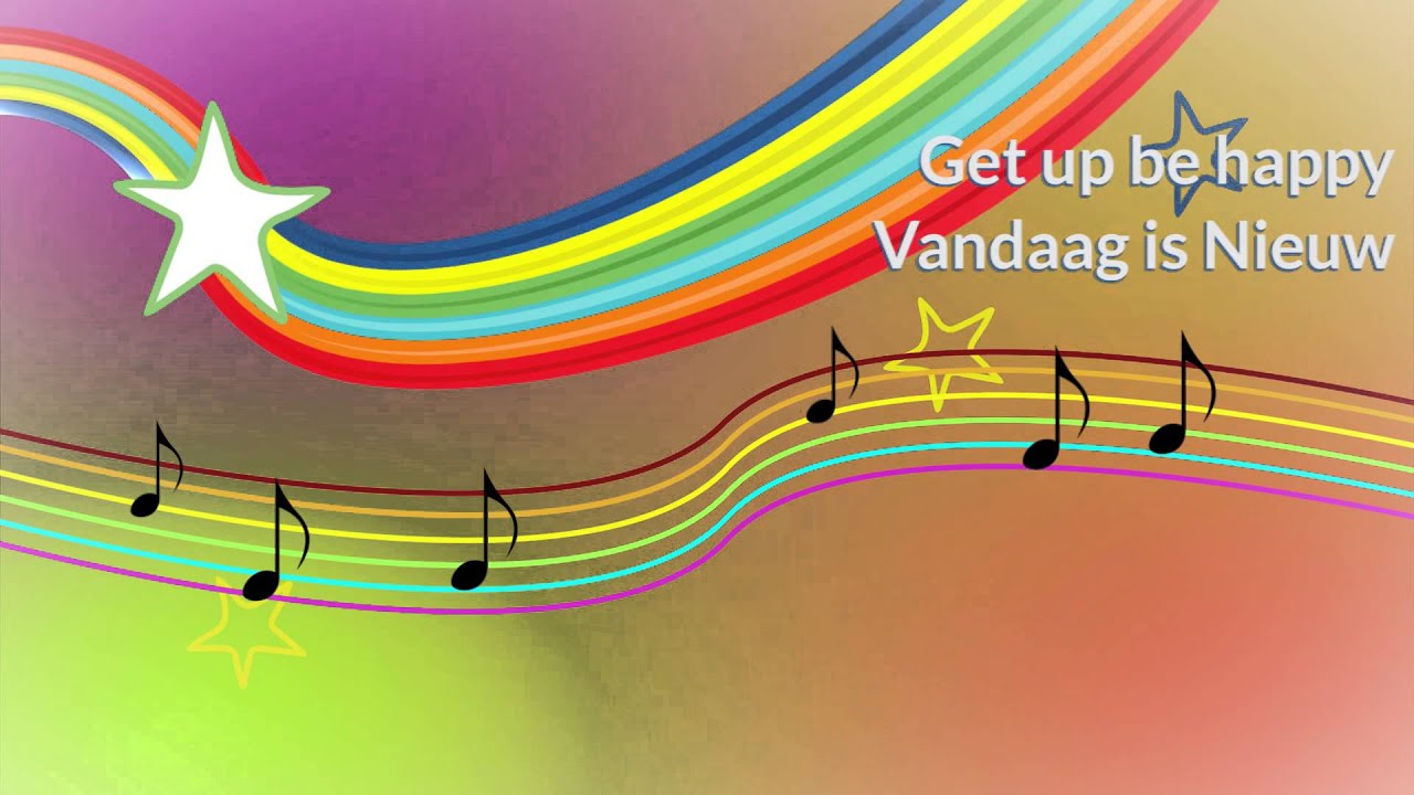 Get up be happy - Vandaag is Nieuw - YouTube
