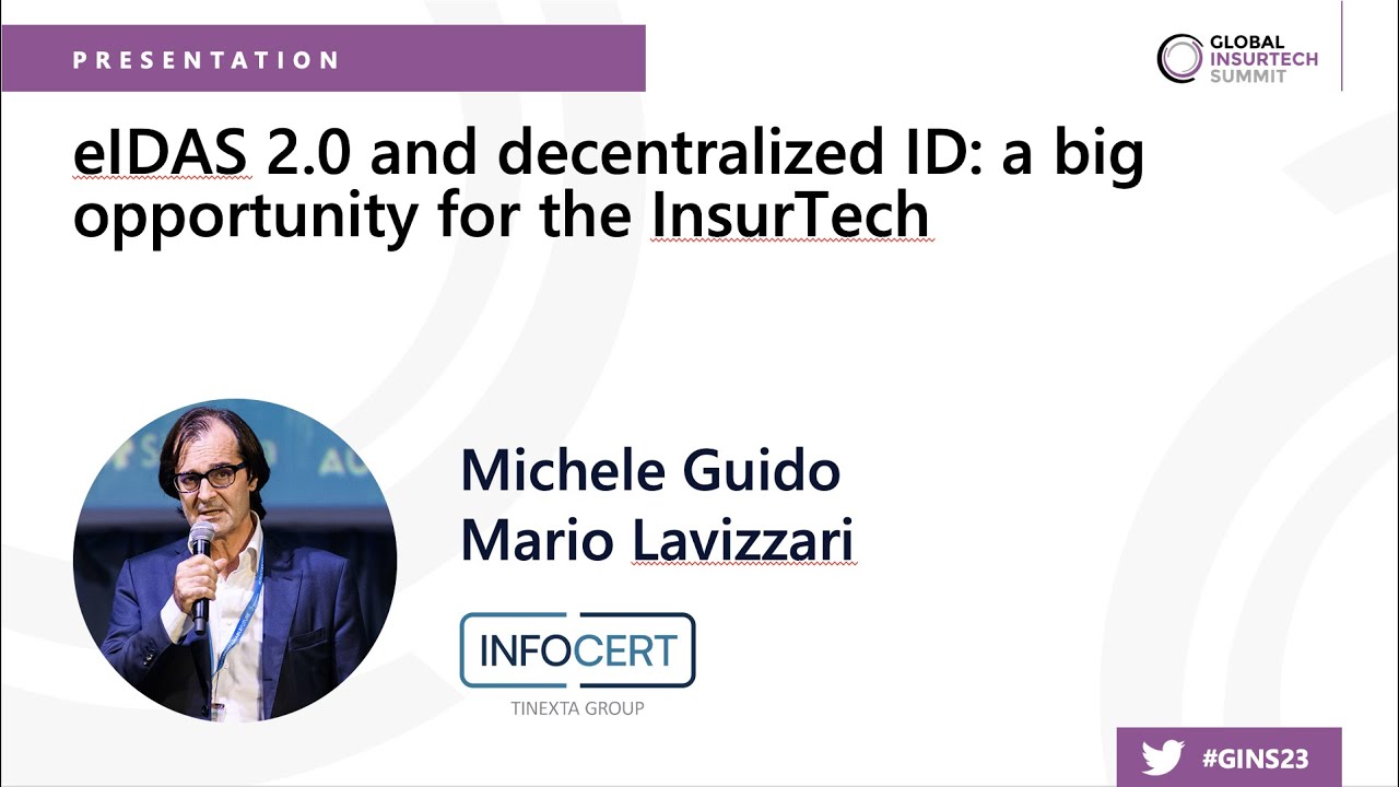 Global InsurTech Summit 2023: eIDAS 2.0 and decentralized ID: a big opportunity for the ...