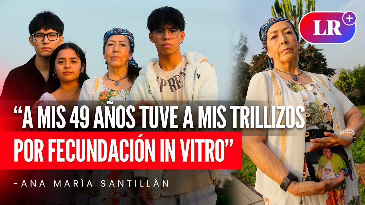 ANA MARÍA SANTILLÁN: “A mis 49 años tuve a mis trillizos por FECUNDACIÓN IN VITRO” | #LR - YouTube