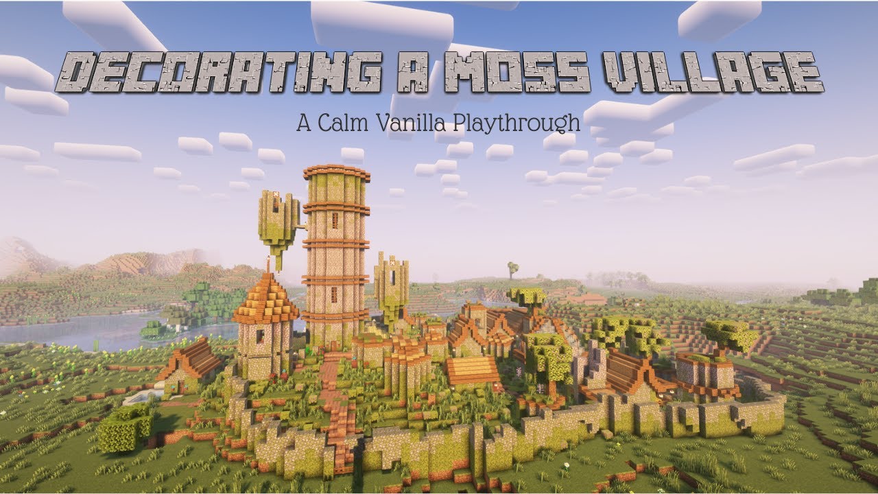 Moss Village Complete: A Calm Vanilla Playthrough EP12 - YouTube