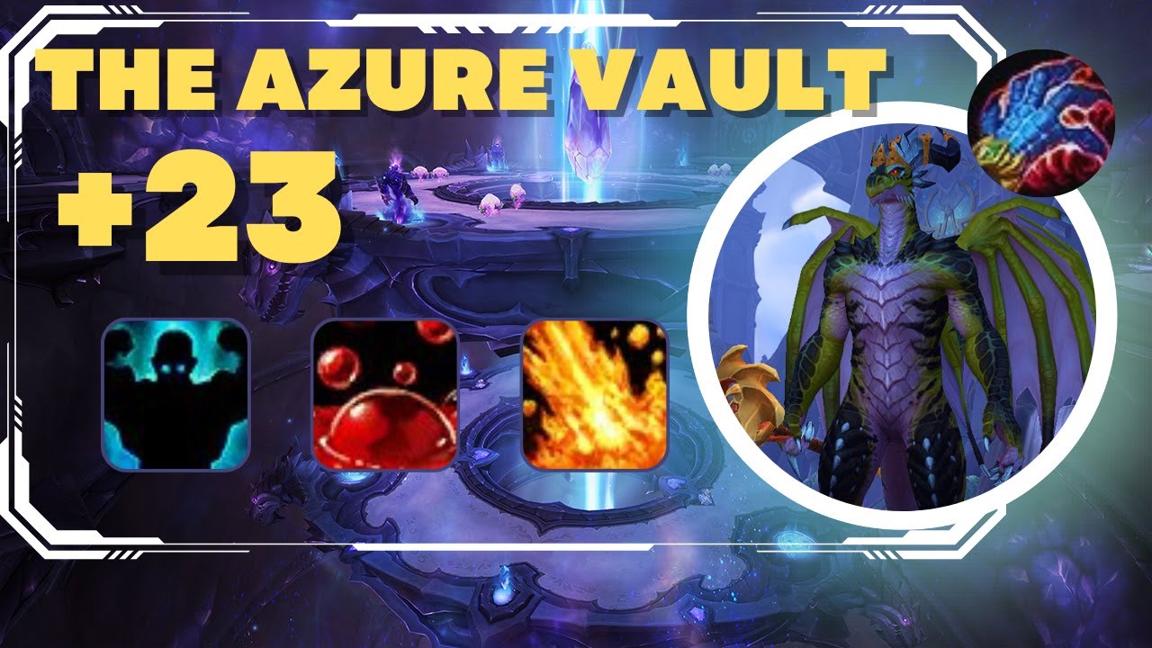 Devastation Evoker +23 Azure Vault M+ | Dragonflight WoW - YouTube