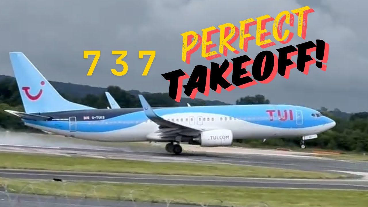 TUI 737 G-TUKS ***Perfect Takeoff*** - YouTube