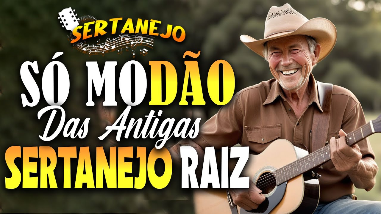 SÓ MODÃO DAS ANTIGAS - SERTANEJO RAIZ - VIOLA CAIPIRA 🎶 - YouTube