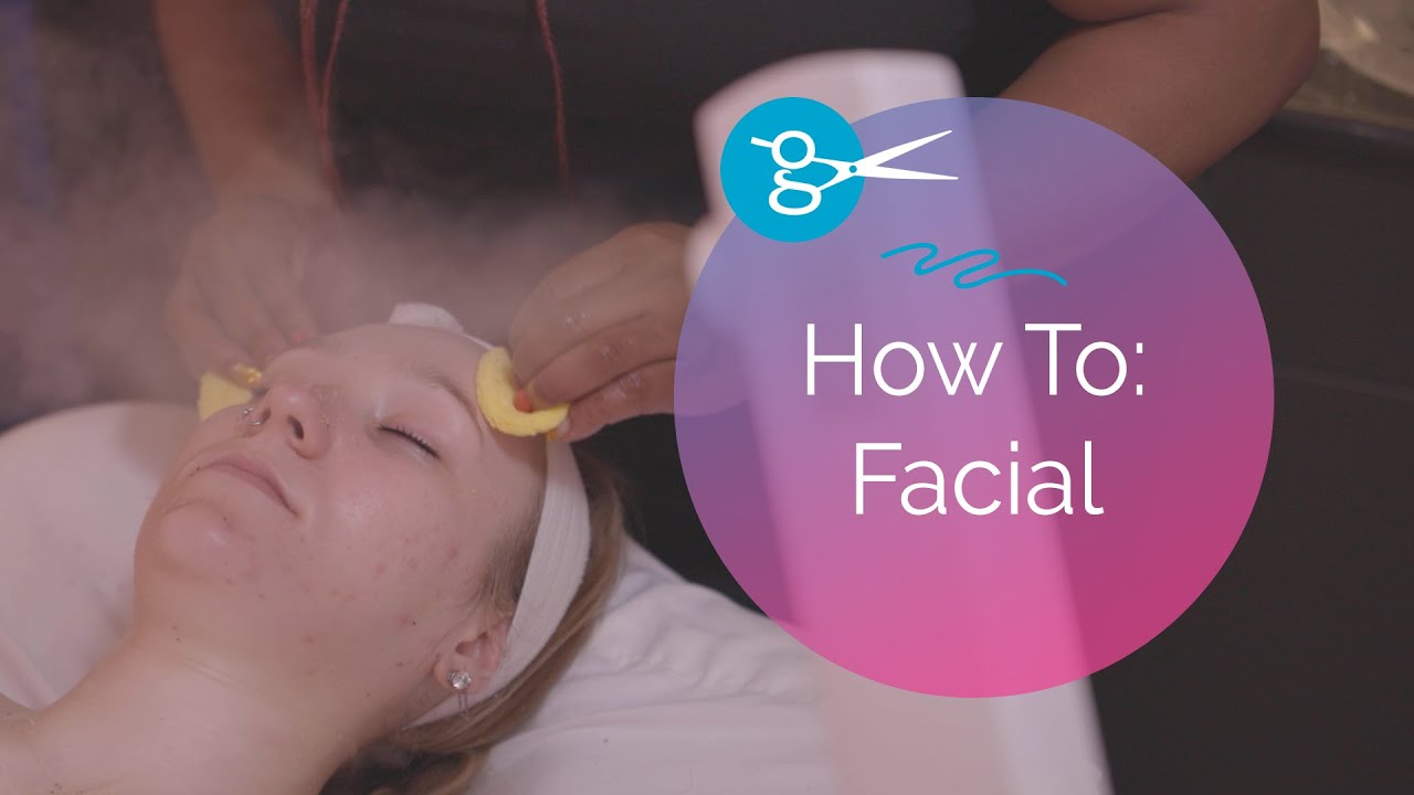 How To Do A Facial | Step-by-Step | Grabber School Of Hair Design - YouTube