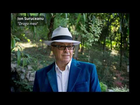 Ion Suruceanu - Draga mea