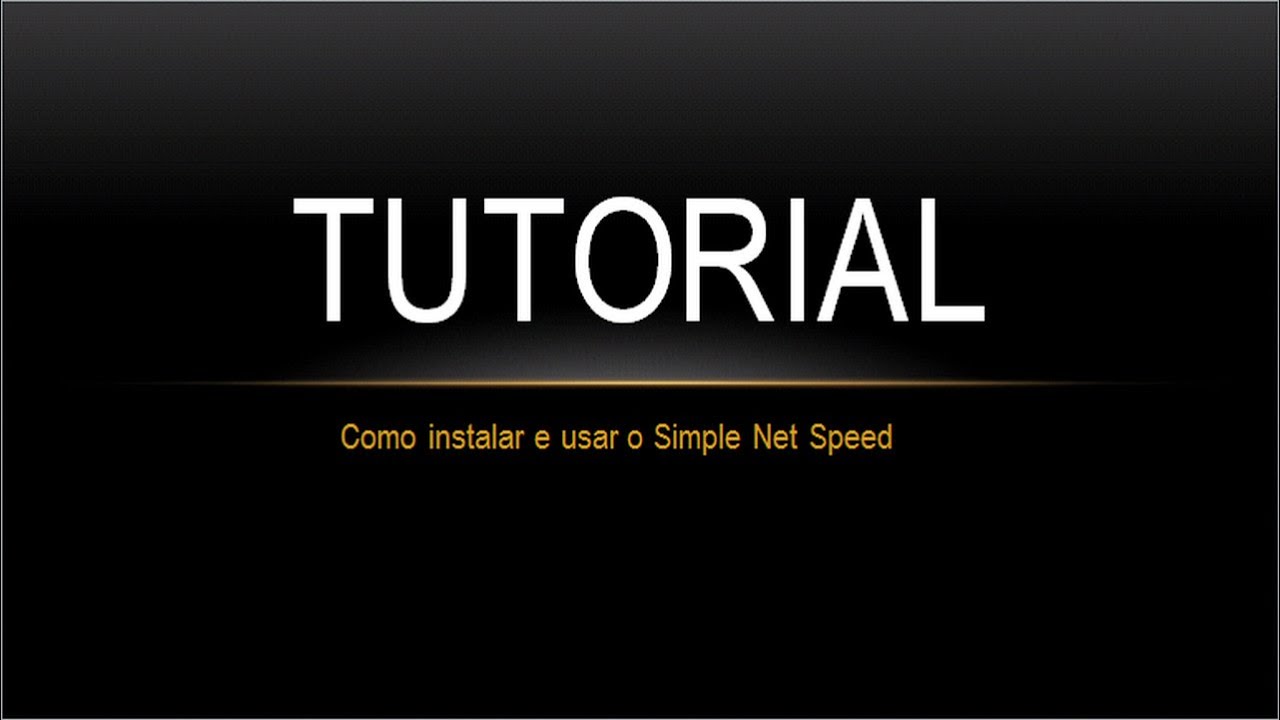 Tutorial-Como Instalar e Usar o Simple Net Speed sem erro no Windows 7 ...