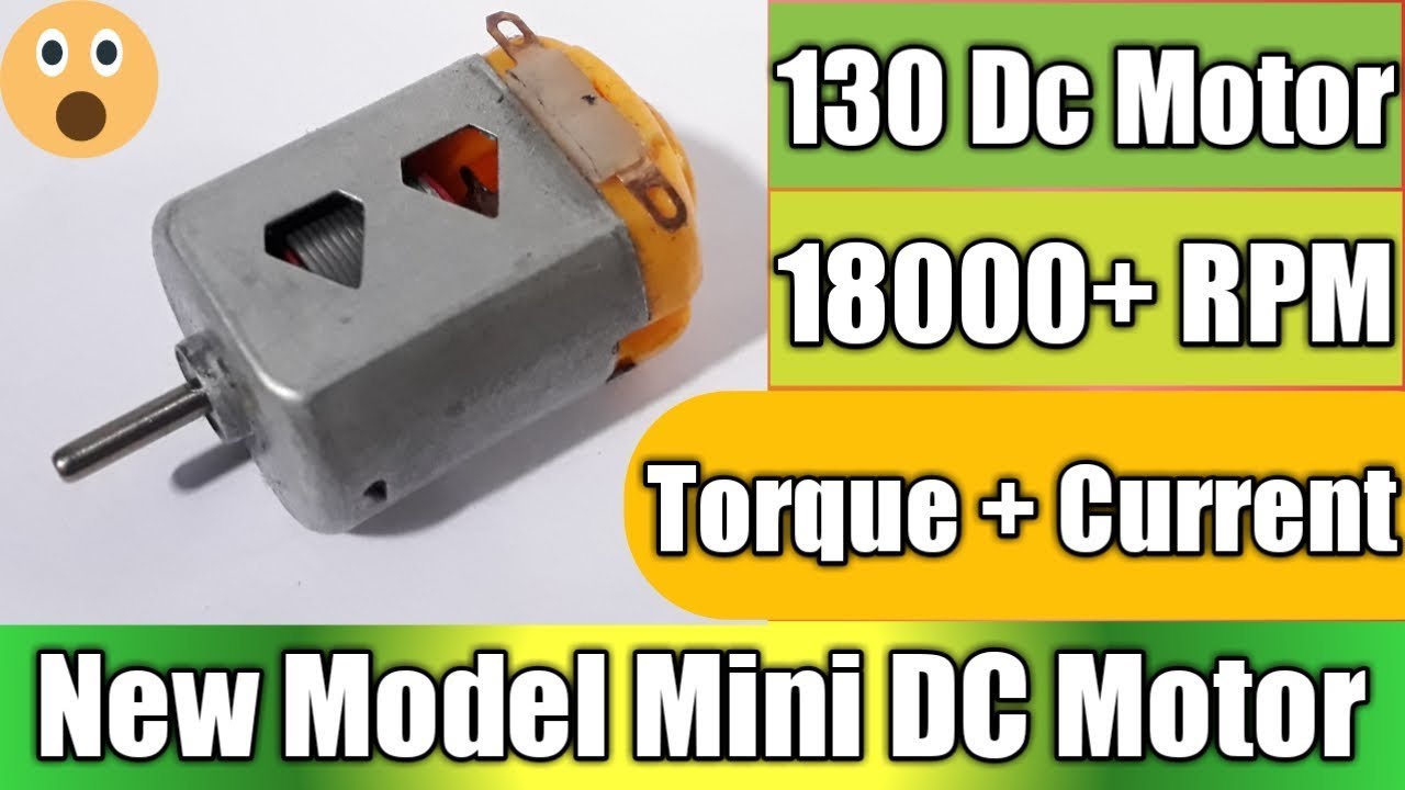 New Mini Dc Motor, 6 volt 130 Dc motor Test - YouTube