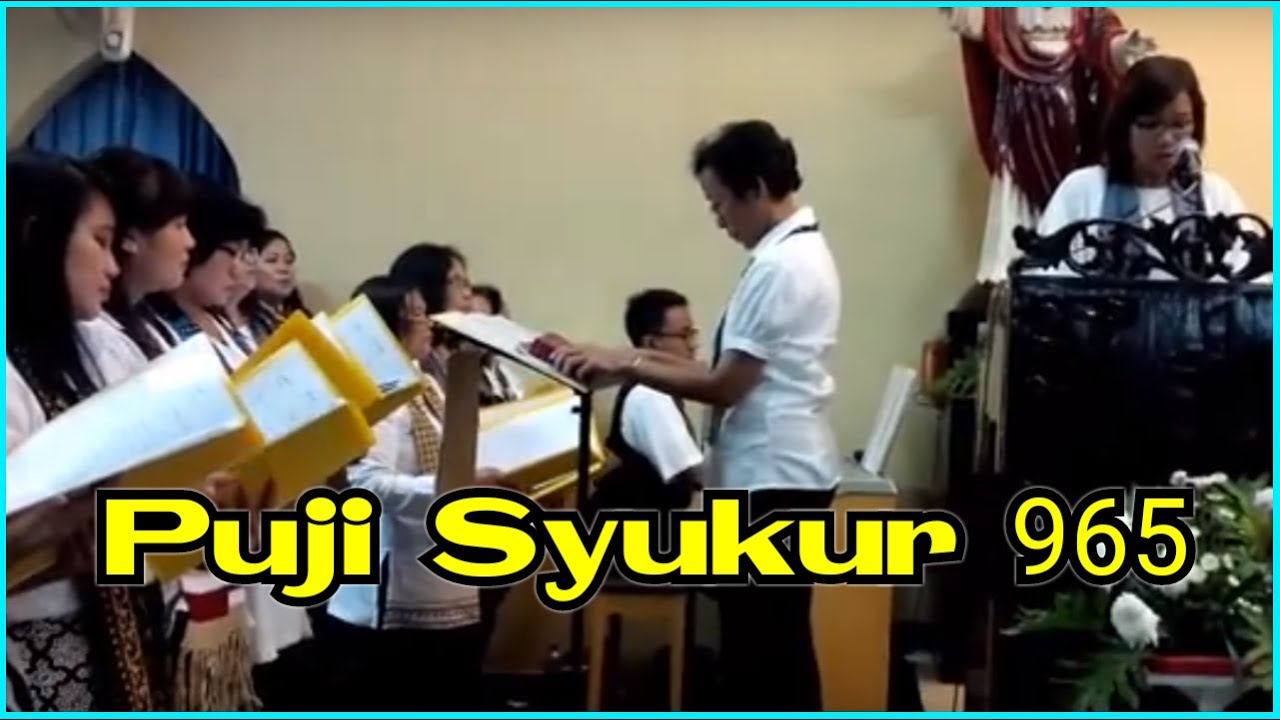 Puji Syukur 965 Mazmur 95 - YouTube