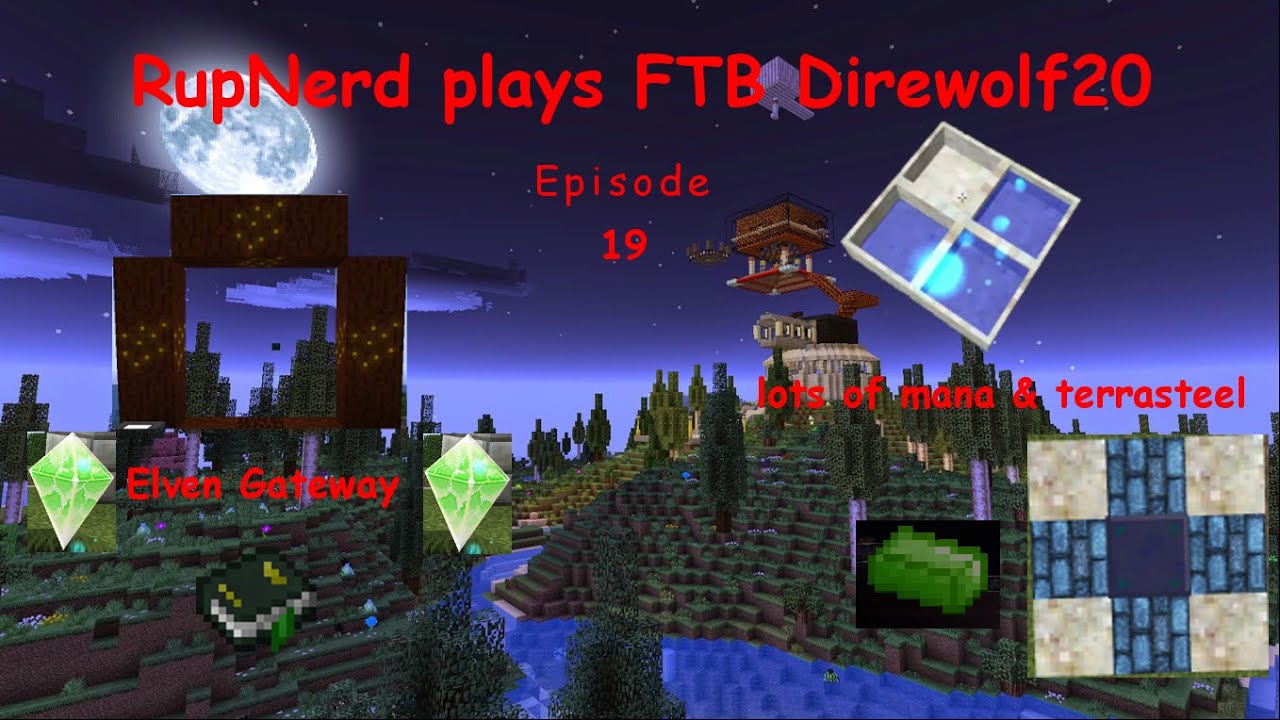 Direwolf20 1.7.10 - S01 - E19 - Elven Gateway & Terrasteel - YouTube
