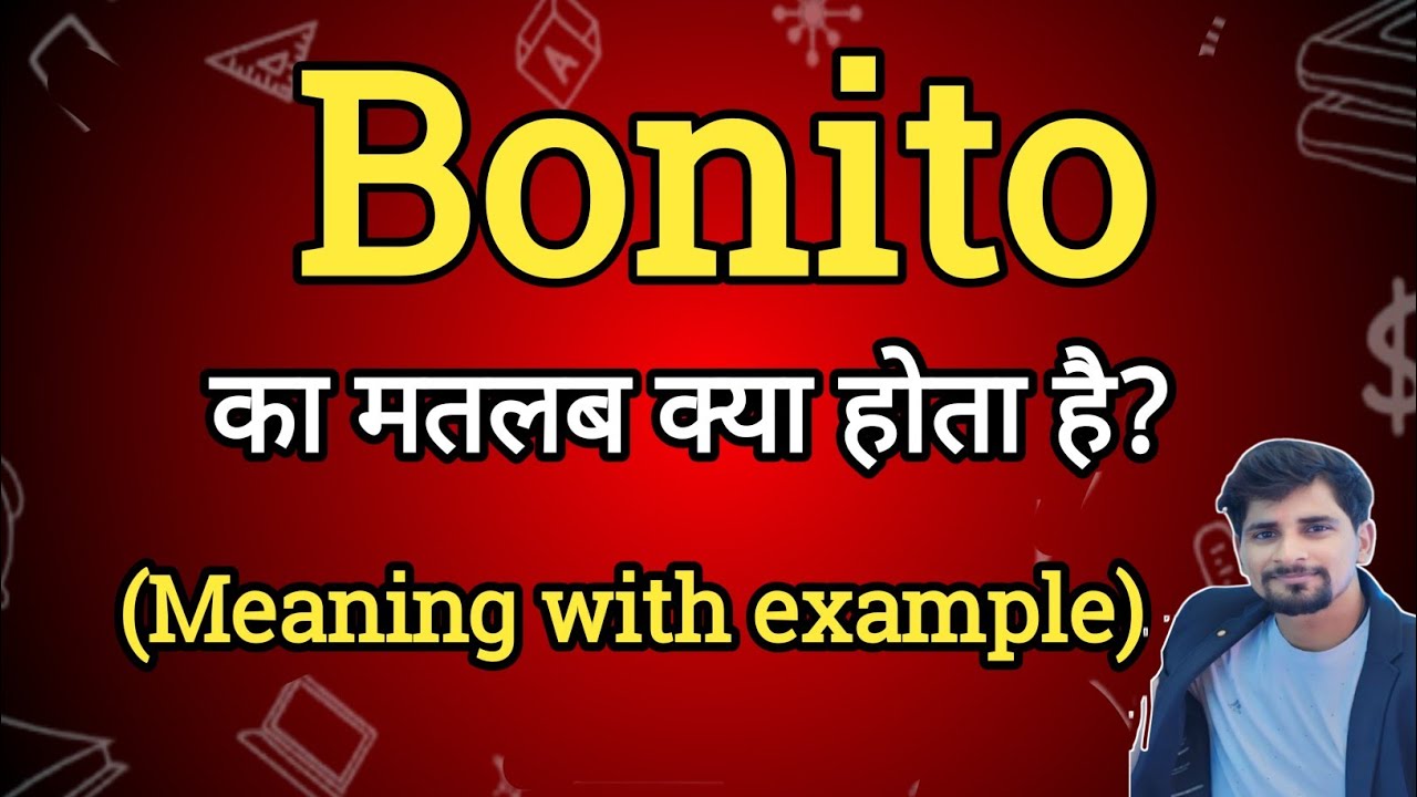 Bonito Meaning in Hindi | Bonito Ka Matlab kya Hota hai| English to ...