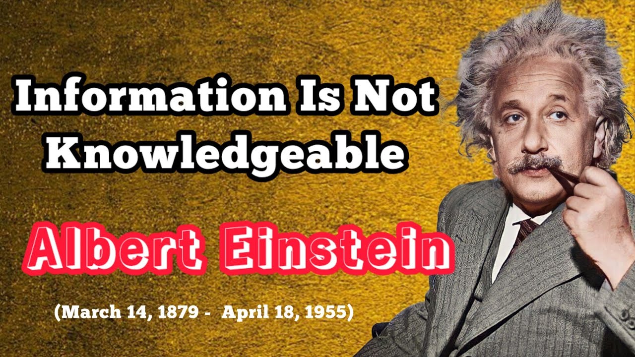 Information Is Not Knowledge | Albert Einstein | Quotesology - YouTube