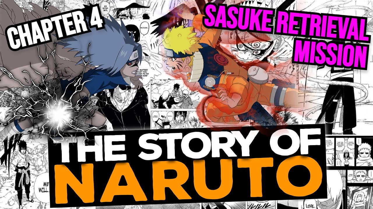The Life Of Naruto | Chapter 4 - Sasuke Retrieval Mission | Anime Recap ...