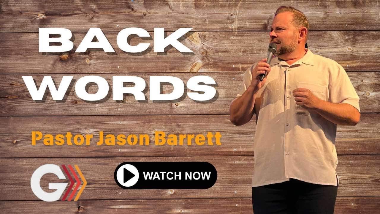 BACK-WORDS | July 28,2024| Pastor Jason Barrett - YouTube