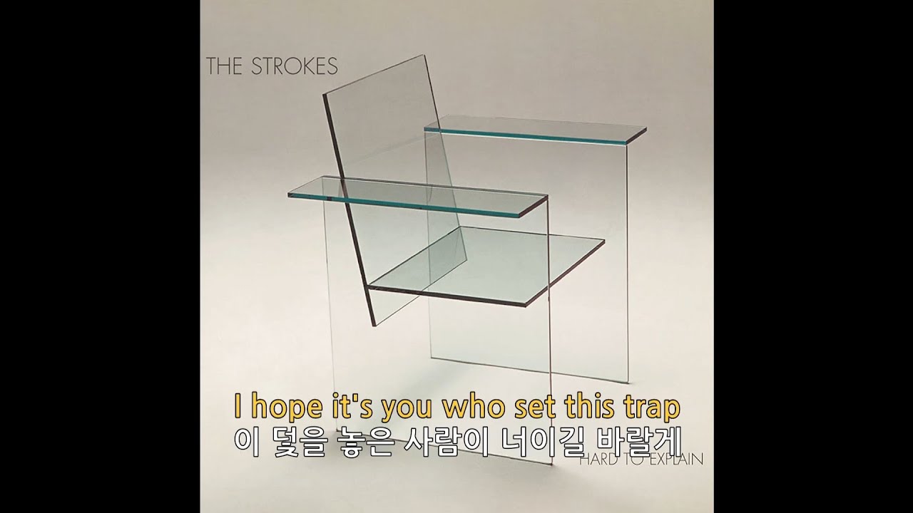 스트록스(The Strokes) - Trying Your Luck (가사해석) - YouTube