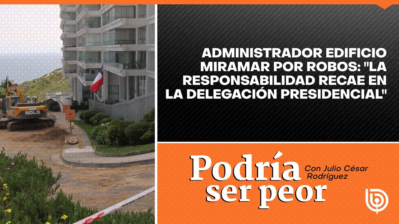 Administrador edificio Miramar por robos: "La responsabilidad recae en ...