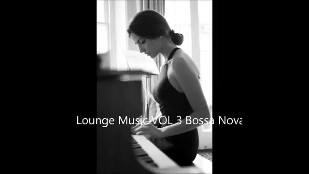 Romantic Jazz & Bossa Nova Lounge Music BGM VOL 3 Bossa Nova - YouTube