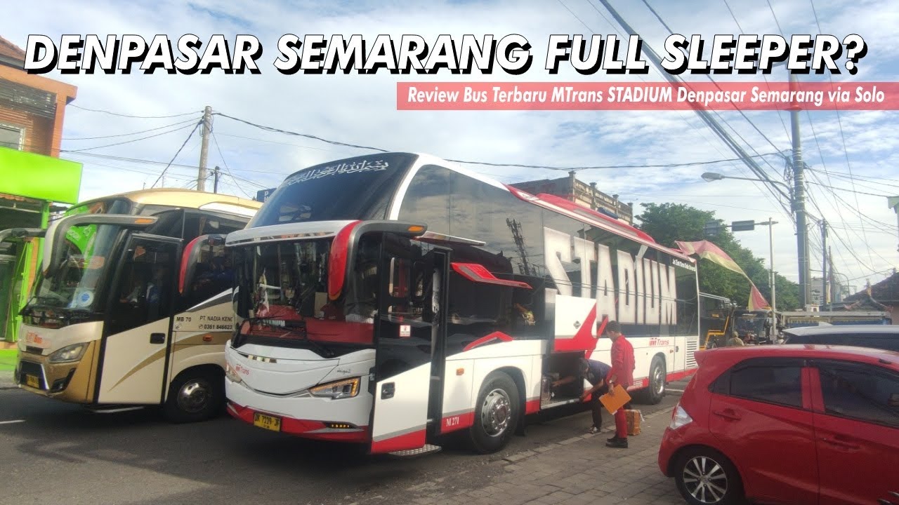 Sleeper Bus yang masuk Dalam Kota Semarang | Review Bus MTrans Terbaru ...