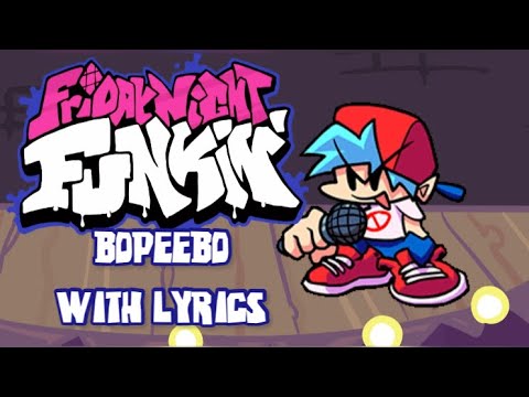 Fnf BOPEEBO with Lyrics - YouTube