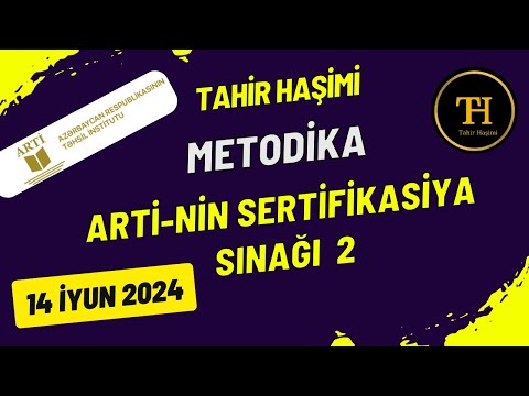ARTİ 14 iyun sertifikasiya sınağı 2.  Riyaziyyat Kurikulum Tahir Haşimi