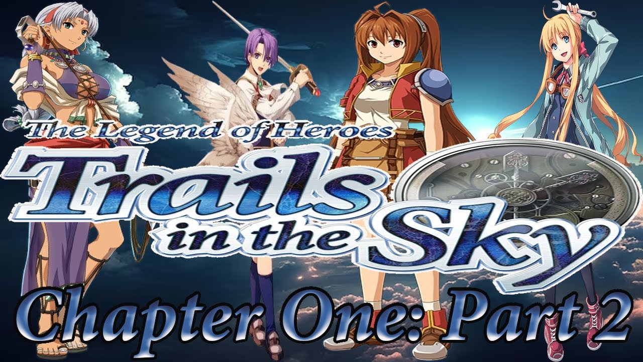 The Legend of Heroes: Trails in the sky - Chapter One Part 2 - YouTube