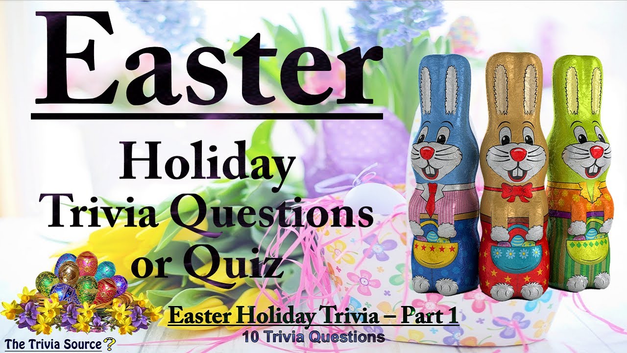 Easter Holiday - Trivia & Quiz – #1 - YouTube