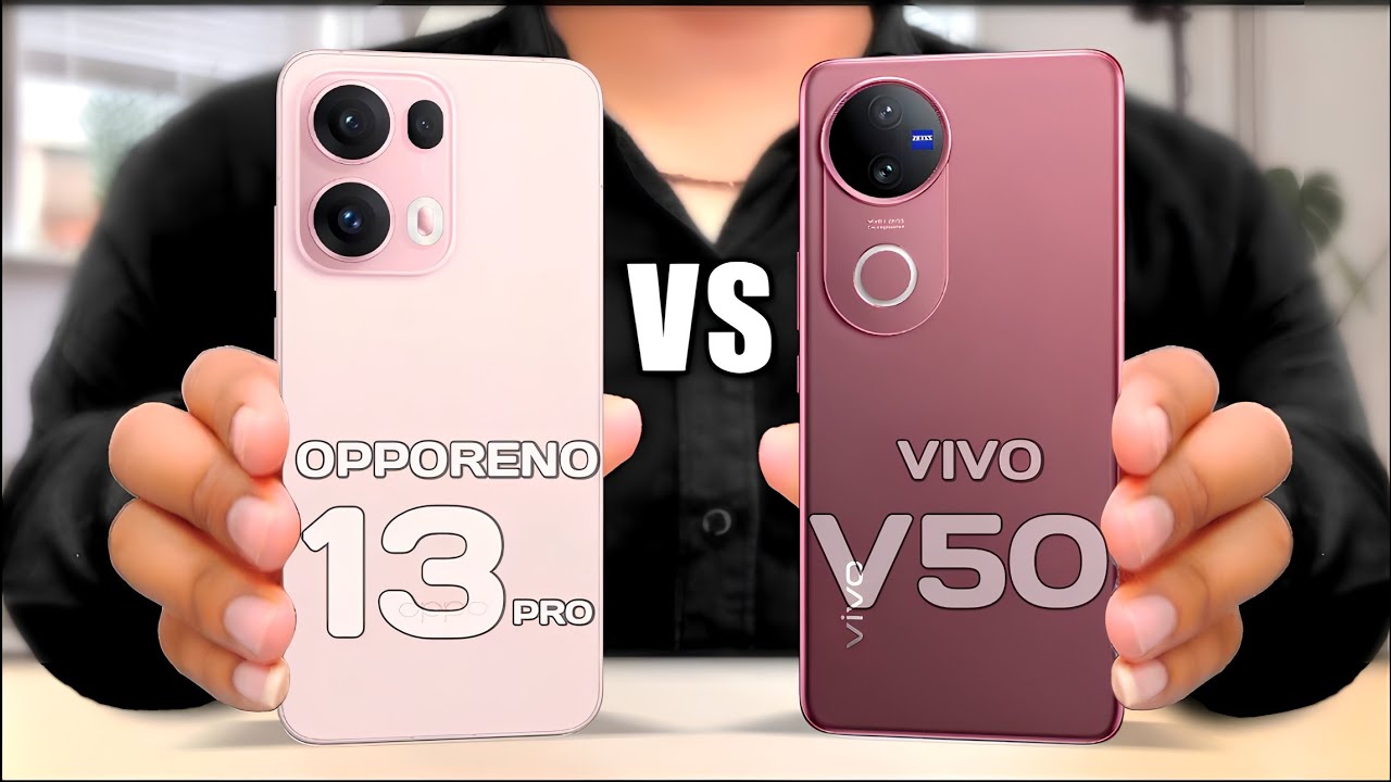 Oppo Reno13 Pro Vs Vivo V50 || Full Comparison - YouTube
