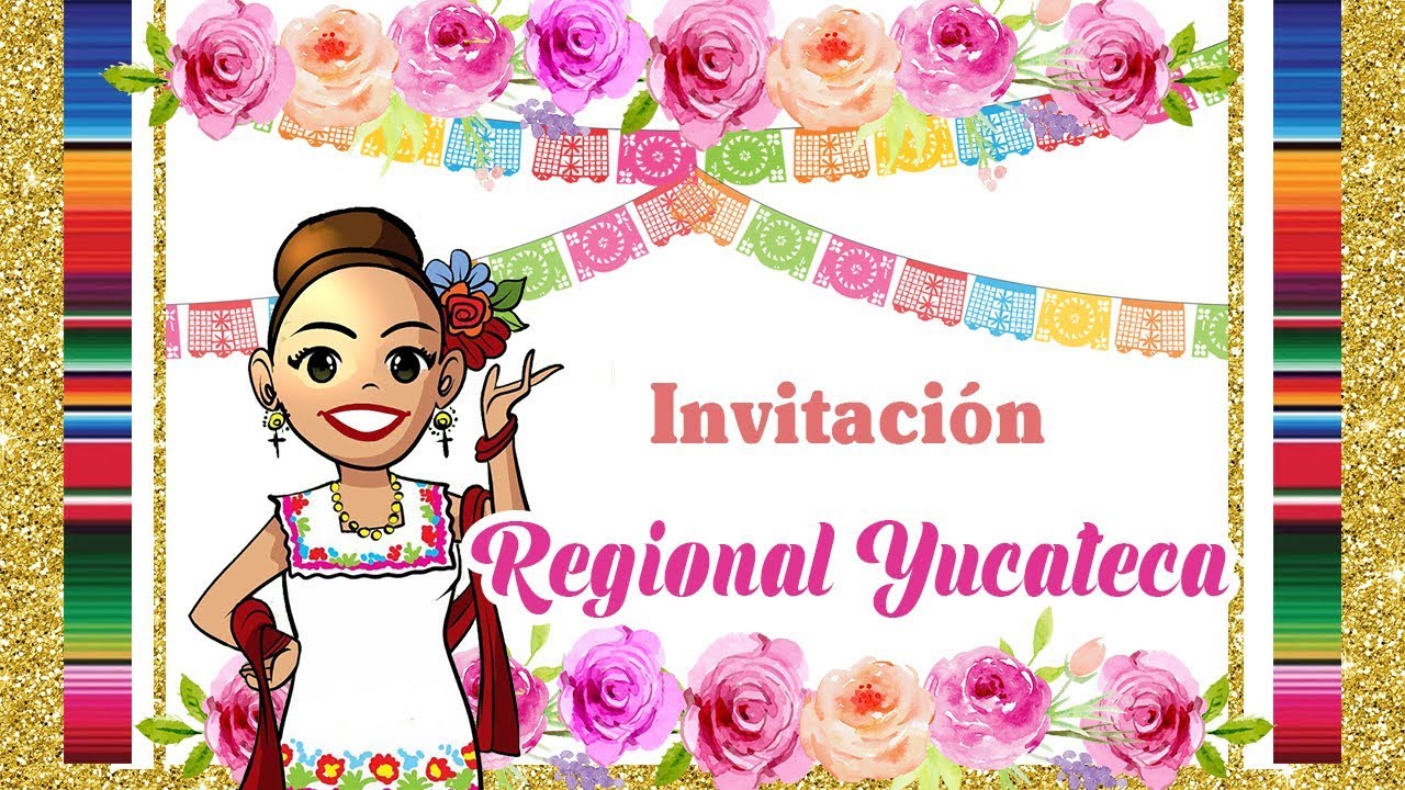 Invitación Regional Yucateca Animada - YouTube
