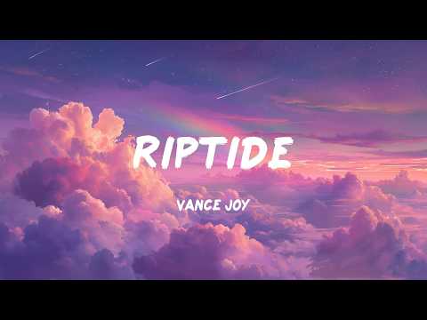 Riptide - Vance Joy (Lyrics)