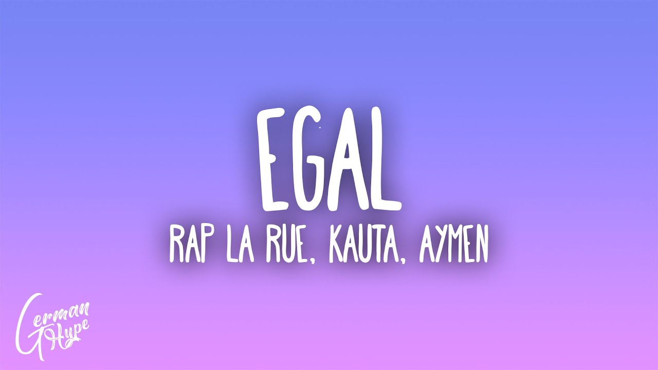 Rap La Rue, Kauta, Aymen - Egal - YouTube