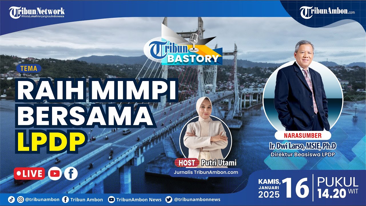 🔴 Raih Mimpi Bersama LPDP | Tribun Bastory - YouTube
