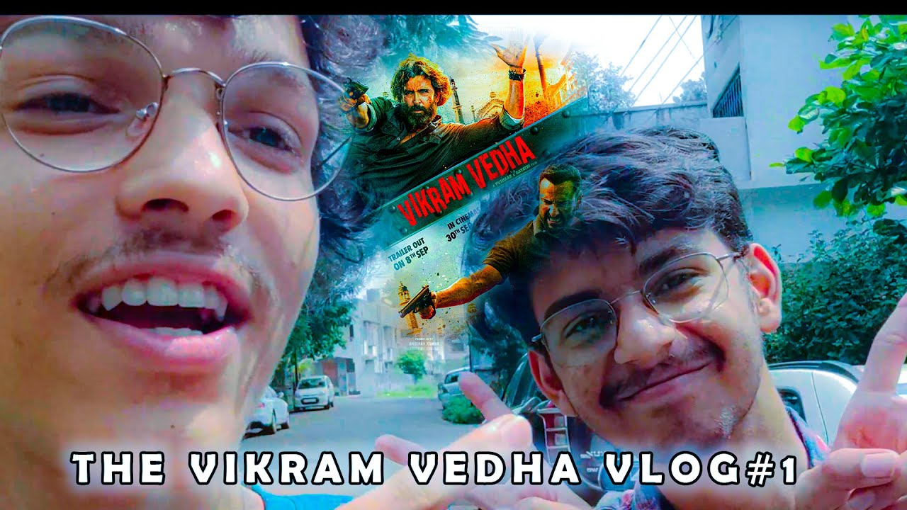 The VIKRAM VEDHA Vlog#1 #myfirstvlog - YouTube
