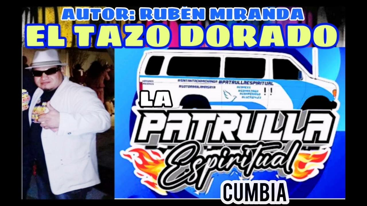 LA PATRULLA ESPIRITUAL CUMBIA CON RUBÉN MIRANDA EL CANTA AUTOR LAGUNERO. TEMA ORIGINAL!!! - YouTube