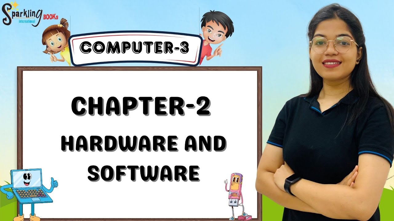 SPARKLING BOOKS | COMPUTER-3 | CH-2 : HARDWARE AND SOFTWARE - YouTube