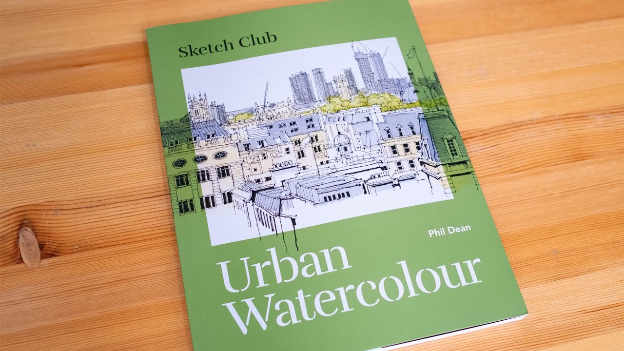 Sketch Club: Urban Watercolour by Phil Dean (book flip) - YouTube