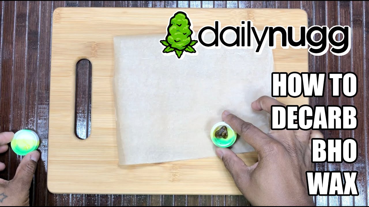 How to decarb BHO wax #Toketorials - YouTube