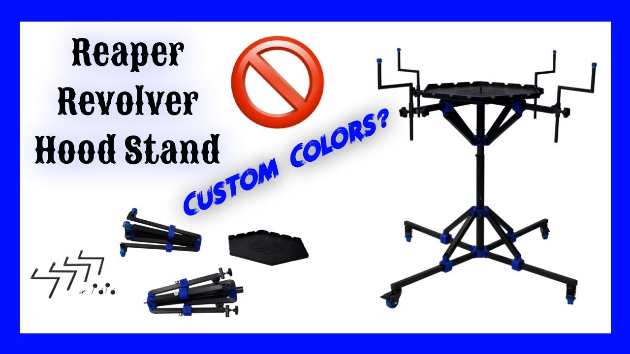 Reaper Revolver Hood Stand... Custom Colors? - YouTube