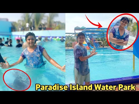 Family Kay Sath Paradise Island Water Park Chala Gaya😍 | Itni Bari ...