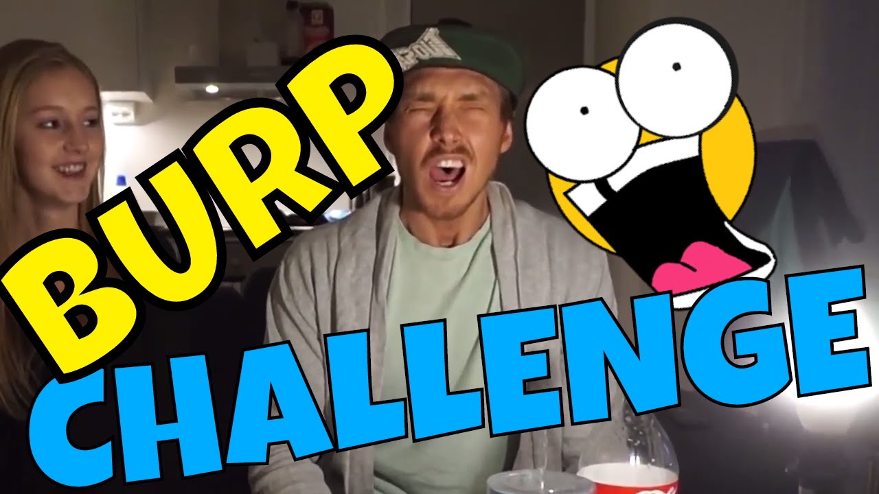 Burp Challenge With Girlfriend! - YouTube