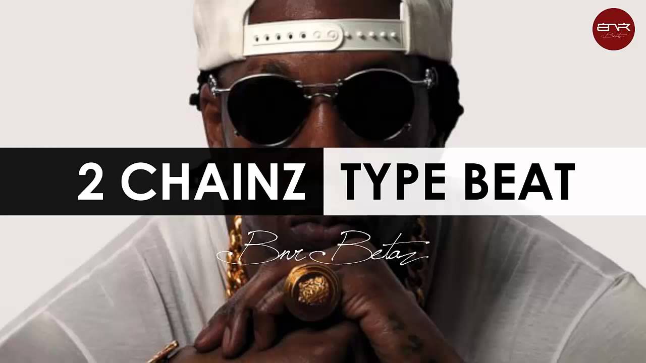 2 Chainz Type beat 2015 Prod. bNr Beatz - YouTube