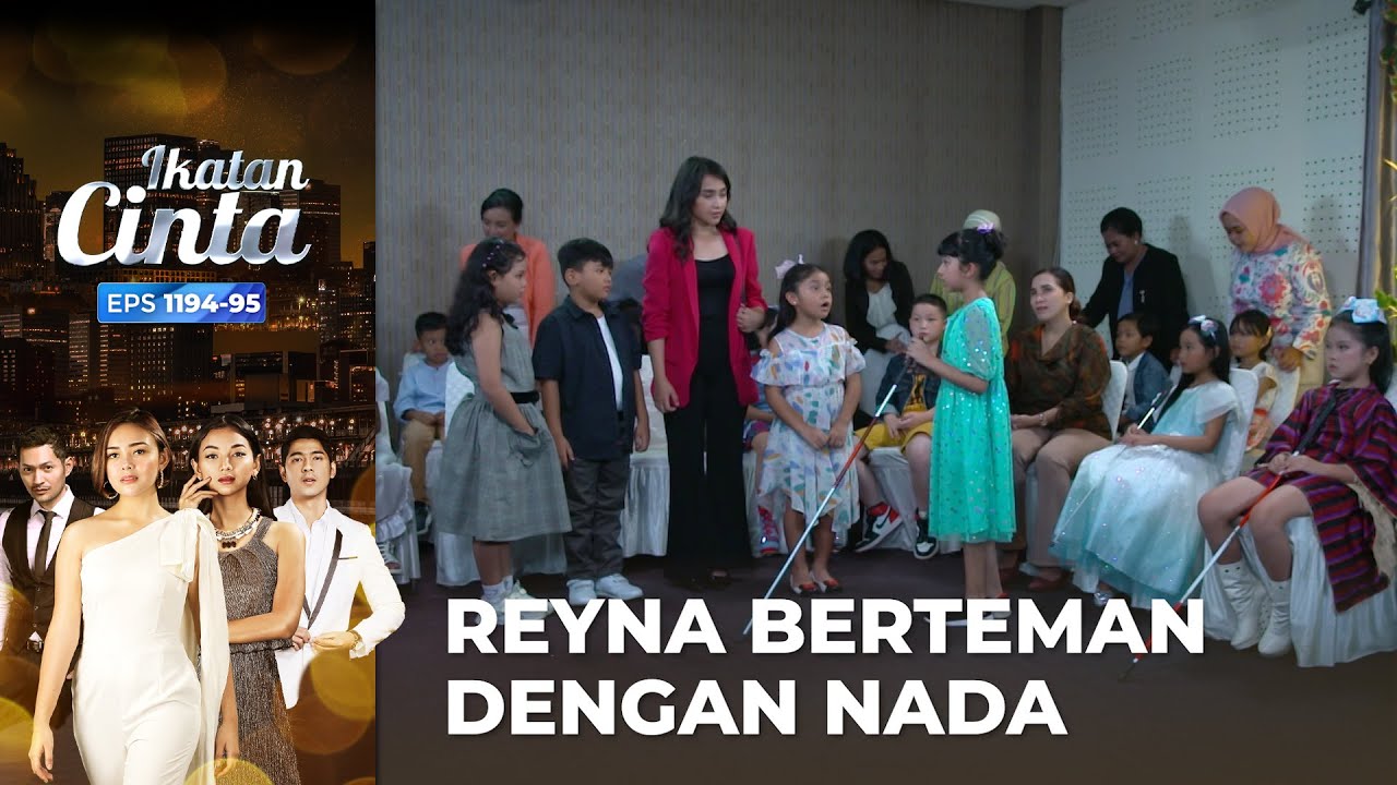BERTEMAN BAIK!! Reyna Bersaing Dengan Nada | IKATAN CINTA | EPS.1194-95 ...